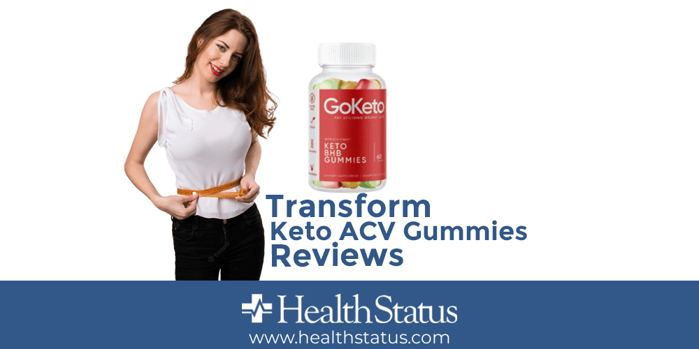 Transform Keto Acv Gummies Reviews 2023 Proven Results